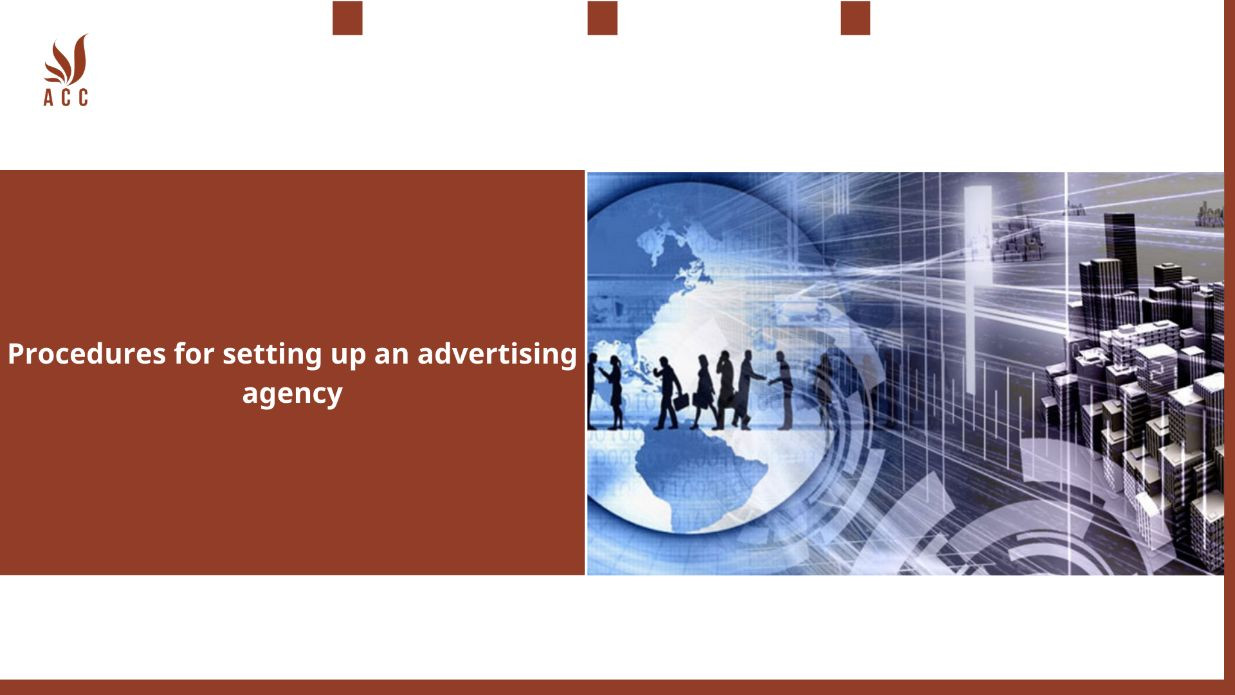 Procedures for setting up an advertising agency
