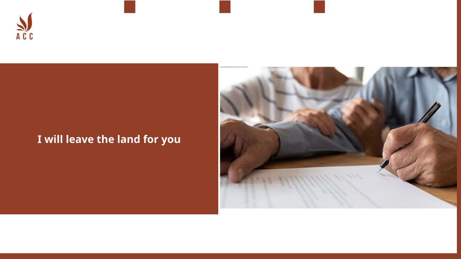 Can I leave my land to someone in my will?