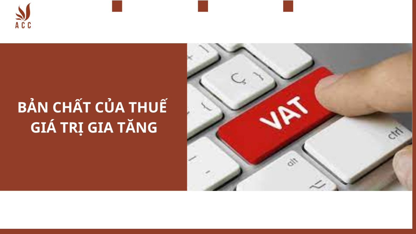 Bản chất của thuế giá trị gia tăng