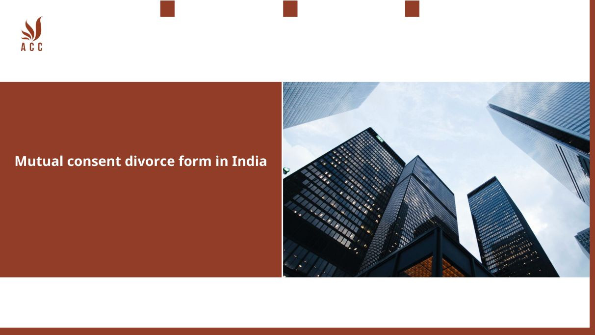 Mutual consent divorce form in India