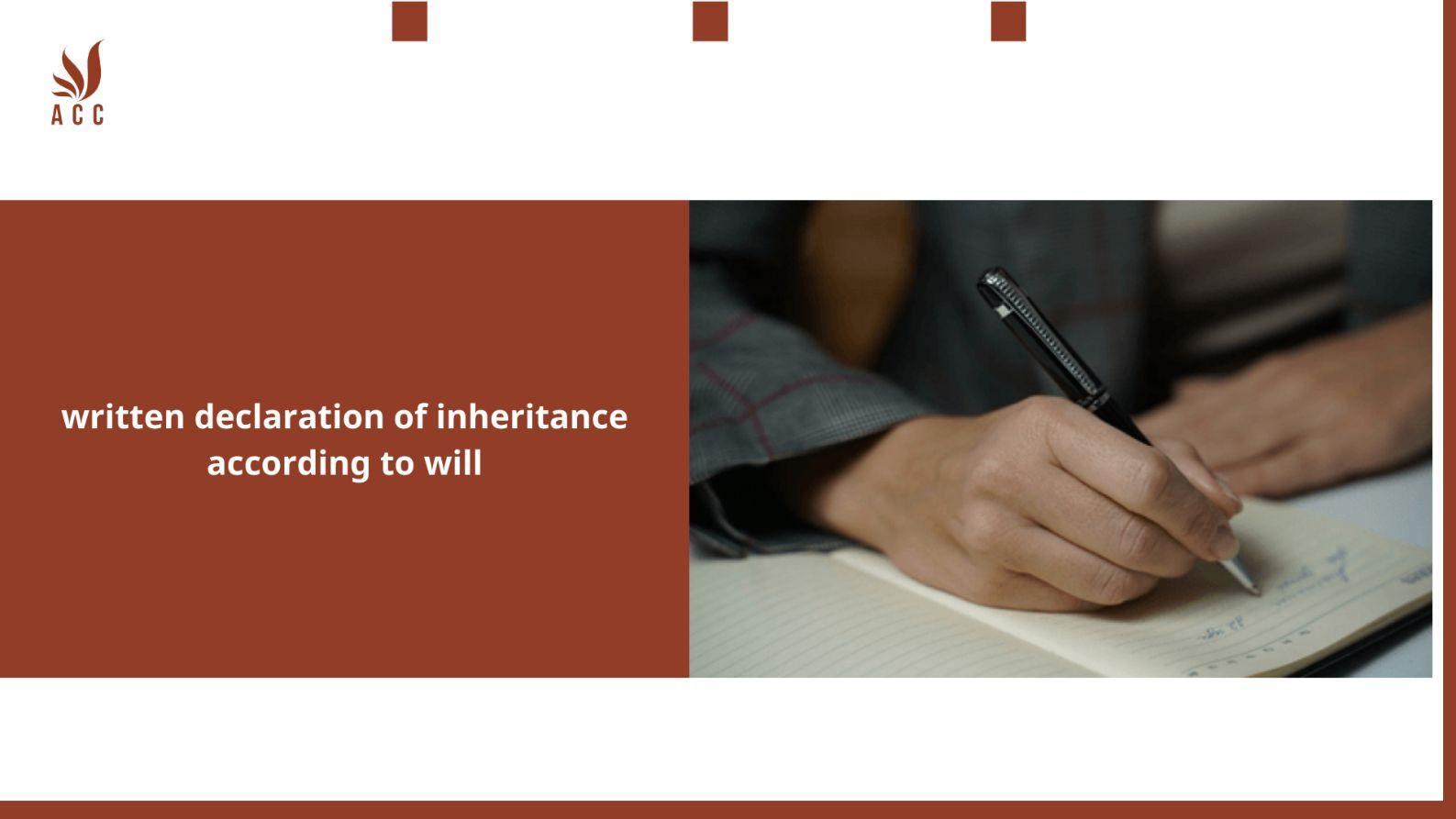 What is a written declaration of inheritance according to a will?