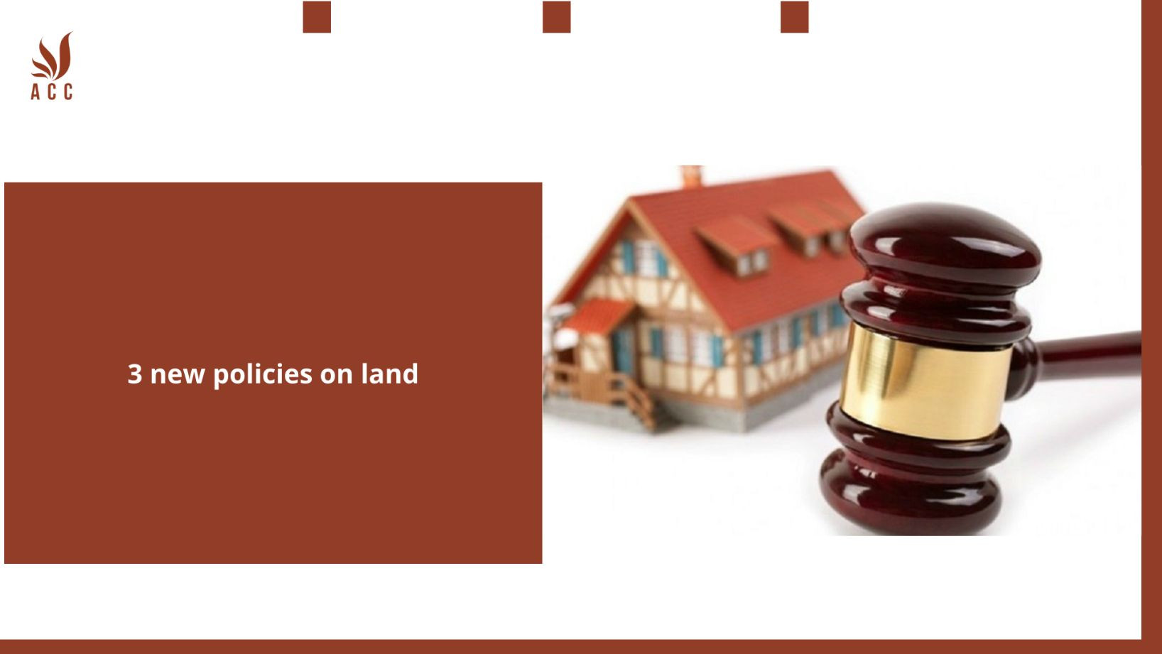 What are the key provisions of the first new land policy? (UPDATE)