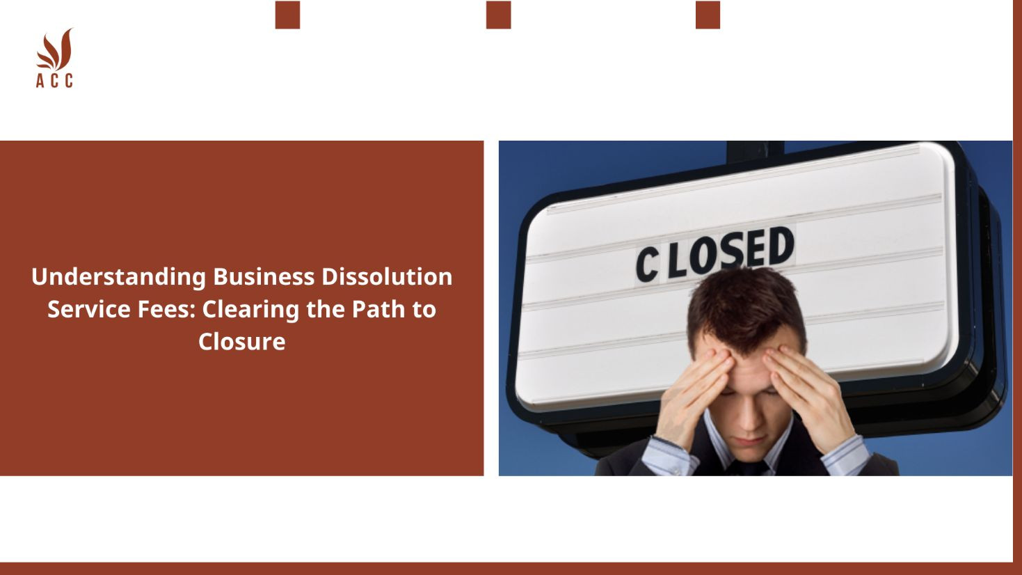 Understanding Business Dissolution Service Fees: Clearing the Path to ...