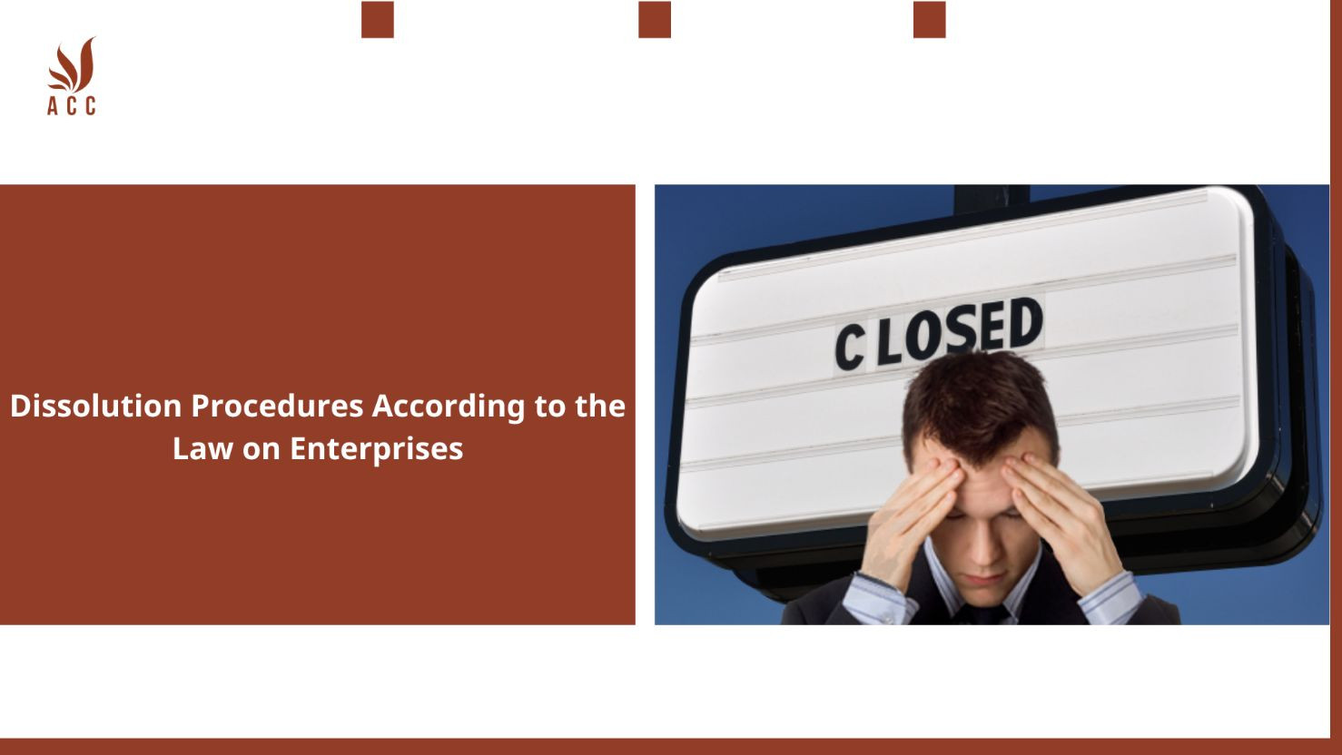 Dissolution Procedures According to the Law on Enterprises: