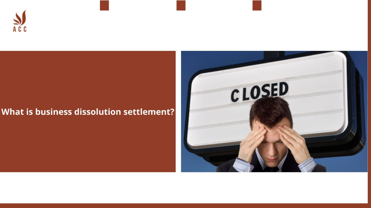 What is business dissolution settlement?