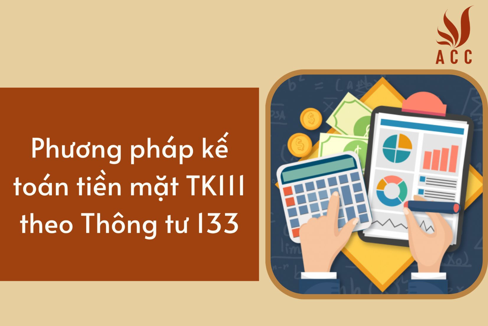 Phương pháp kế toán tiền mặt TK111 theo Thông tư 133