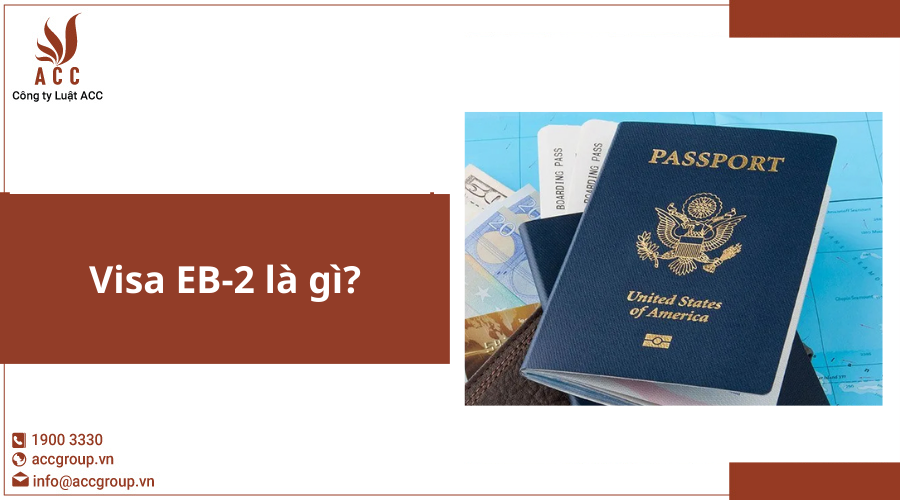 Visa EB-2 là gì?