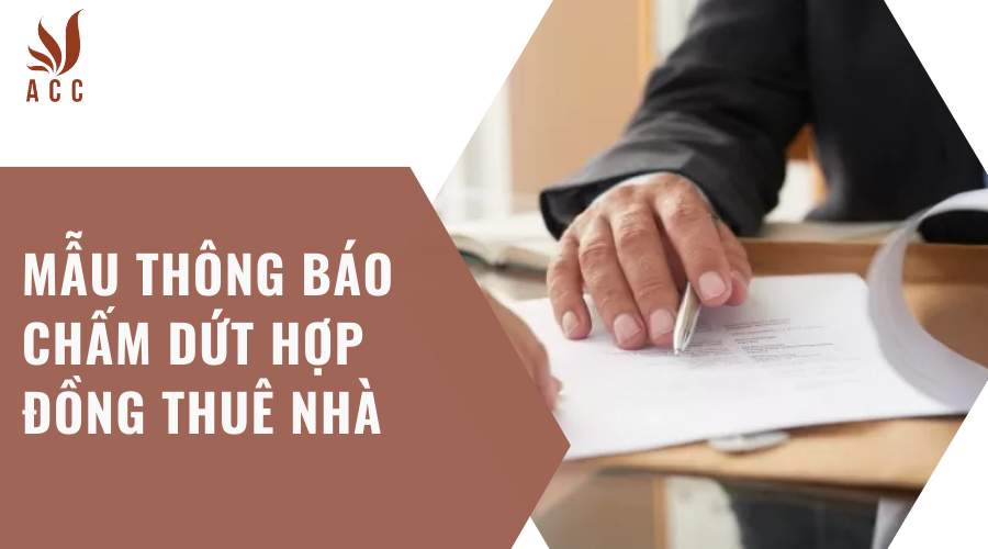 Mẫu thông báo chấm dứt hợp đồng thuê nhà 2024