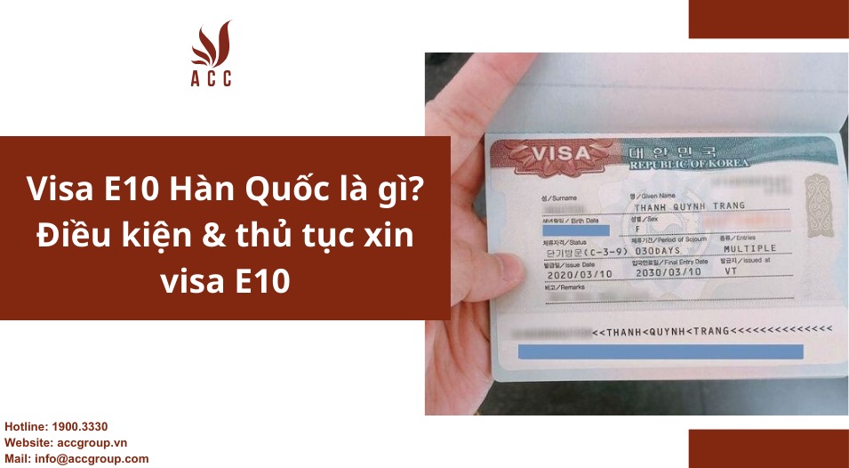 Visa E10 Hàn Quốc là gì? Điều kiện & thủ tục xin visa E10