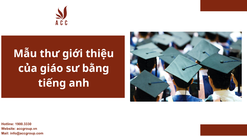 Mẫu thư giới thiệu của giáo sư bằng tiếng anh