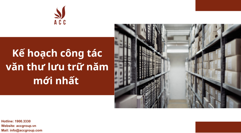 Kế hoạch công tác văn thư lưu trữ năm mới nhất