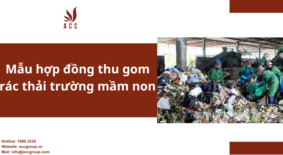 Mẫu hợp đồng thu gom rác thải trường mầm non