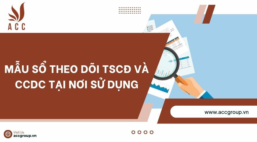 Mẫu sổ theo dõi TSCĐ và CCDC tại nơi sử dụng