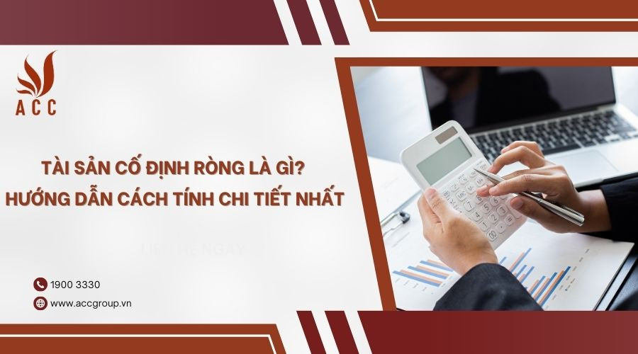 Tài sản cố định ròng là gì? Hướng dẫn cách tính chi tiết nhất