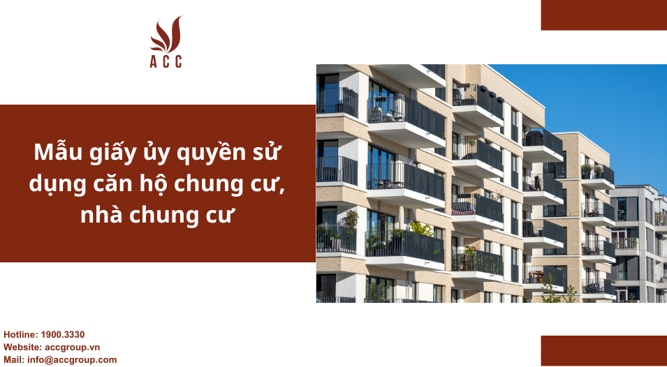 Mẫu giấy ủy quyền sử dụng căn hộ chung cư, nhà chung cư