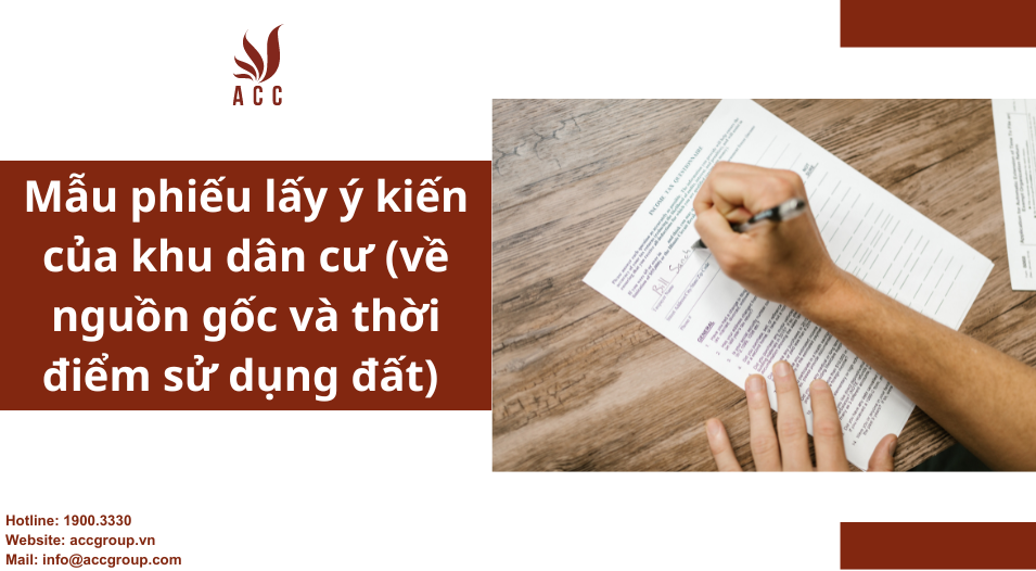 Mẫu phiếu lấy ý kiến của khu dân cư (về nguồn gốc và thời điểm sử dụng đất)